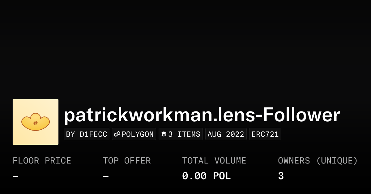 patrickworkman.lens-Follower - Collection | OpenSea