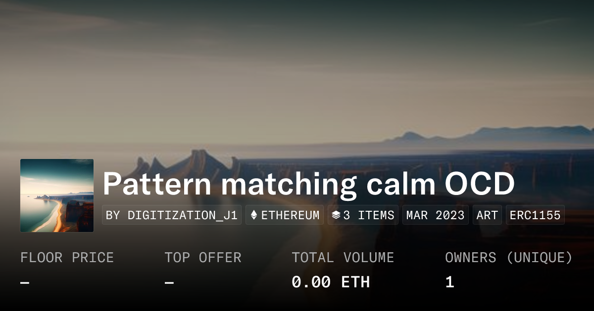 Pattern matching calm OCD - Collection | OpenSea