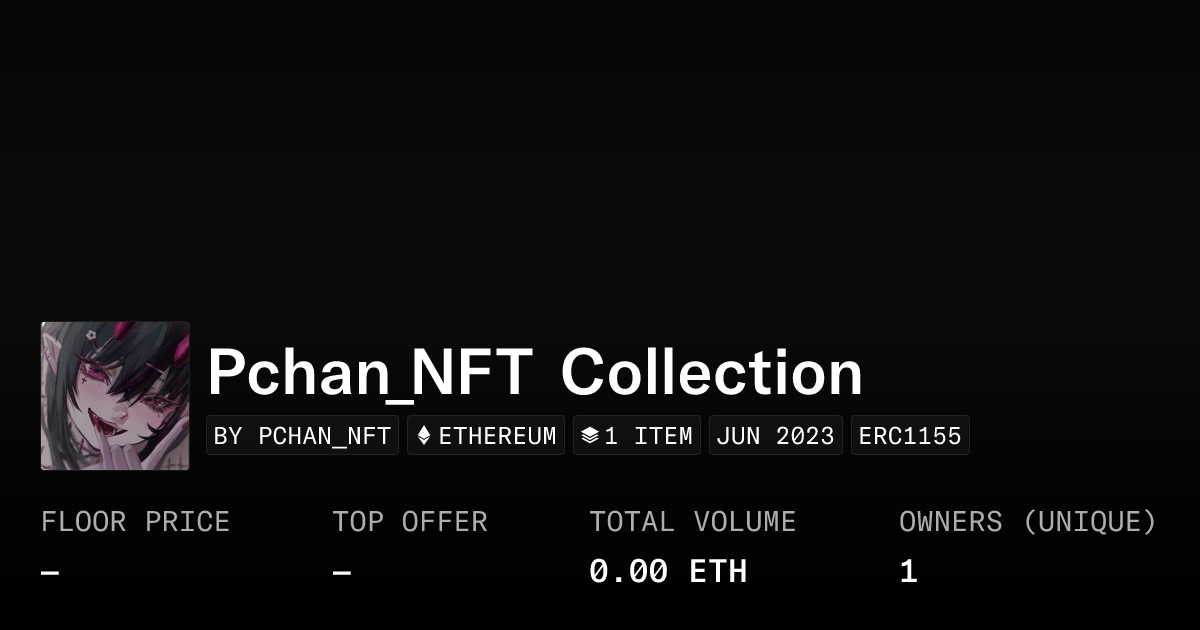 Pchan_NFT Collection - Collection | OpenSea