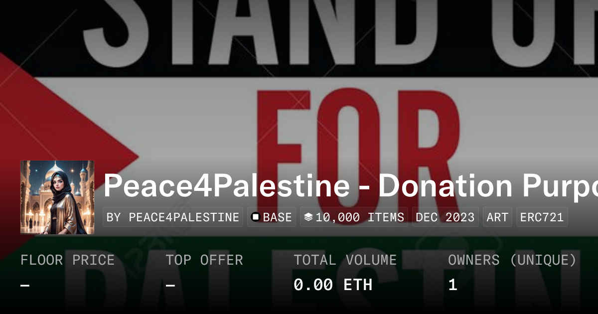 Peace4Palestine - Donation Purpose - Collection | OpenSea