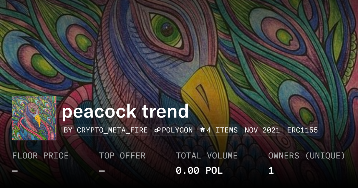 peacock trend - Collection | OpenSea