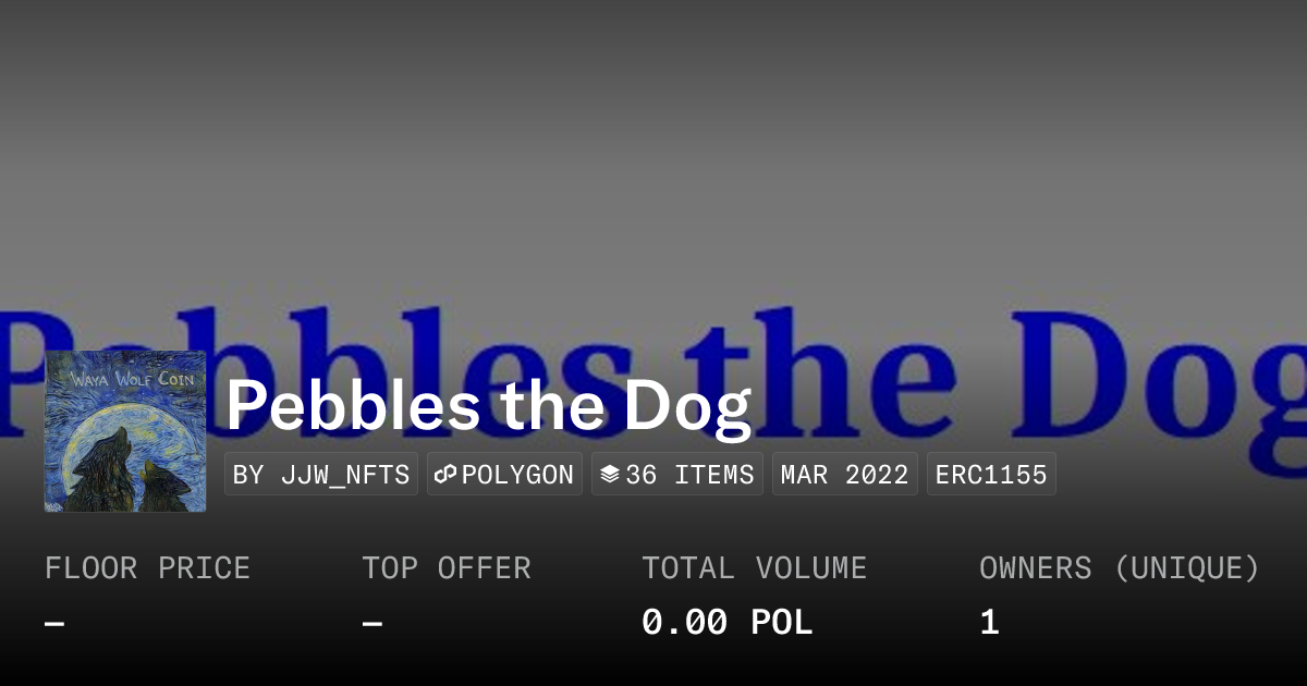 Pebbles the Dog - Collection | OpenSea
