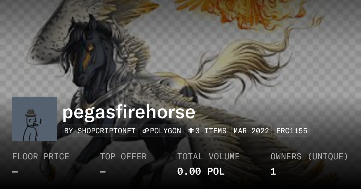 pegasfirehorse - Collection | OpenSea