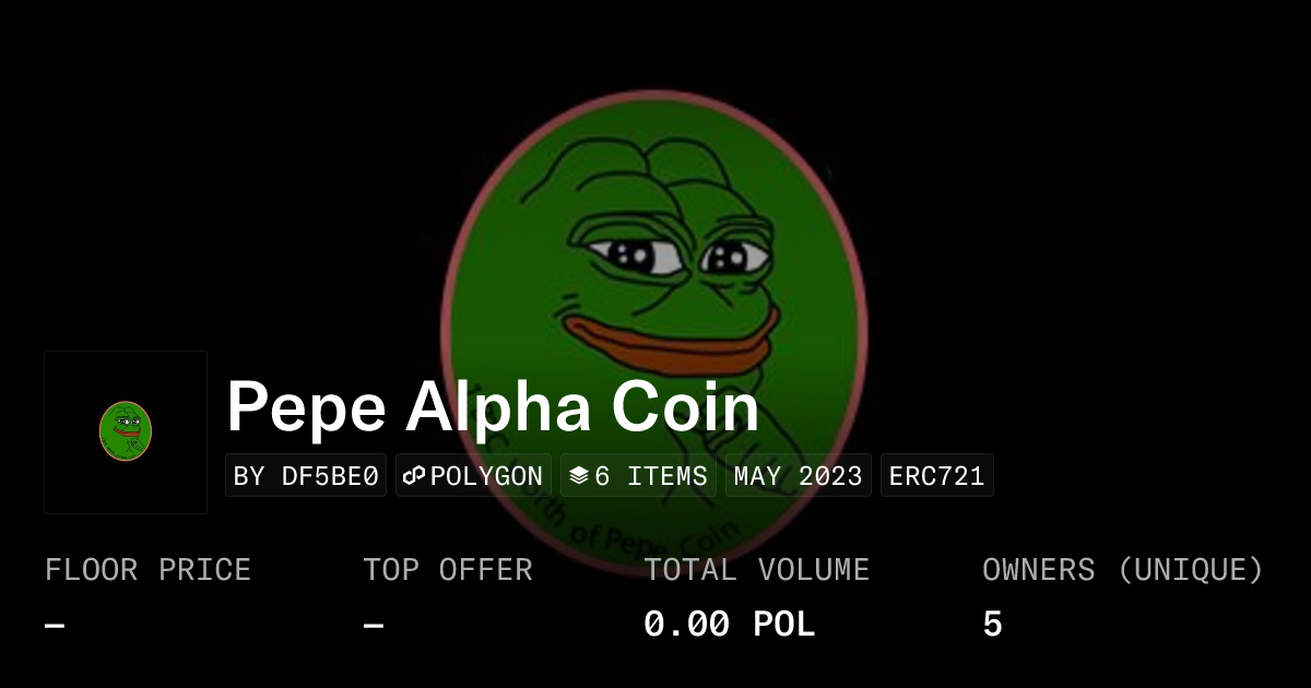 Pepe Alpha Coin - Collection | OpenSea