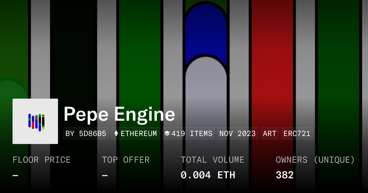 Pepe Engine - Collection | OpenSea