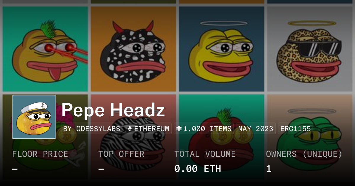 Pepe Headz - Collection | OpenSea