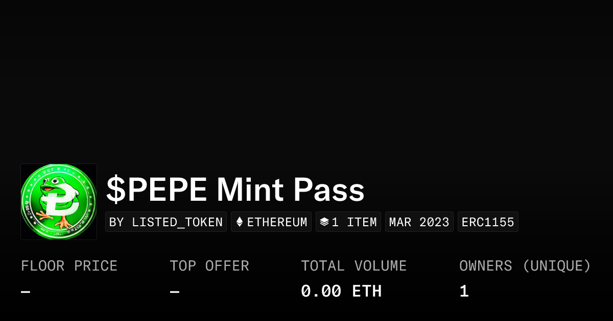 $PEPE Mint Pass - Collection | OpenSea