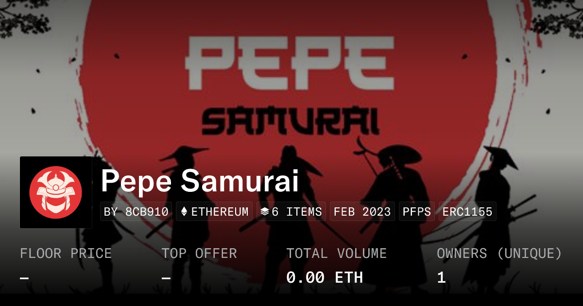 Pepe Samurai - Collection | OpenSea