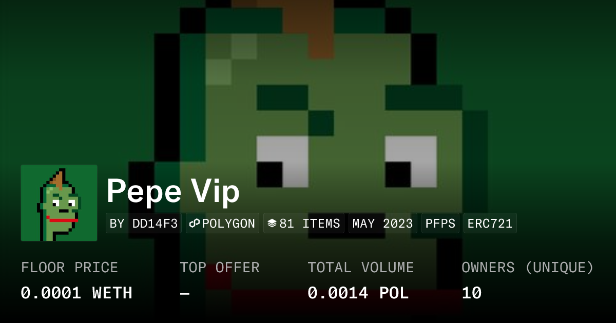Pepe Vip - Collection | OpenSea