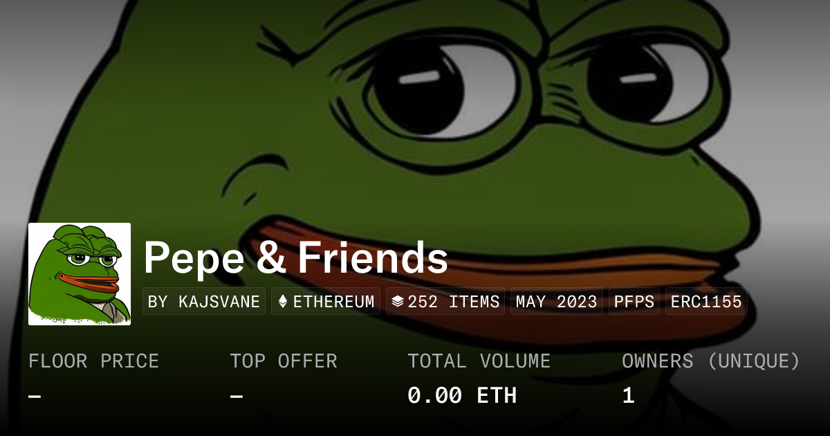 Pepe & Friends - Collection | OpenSea