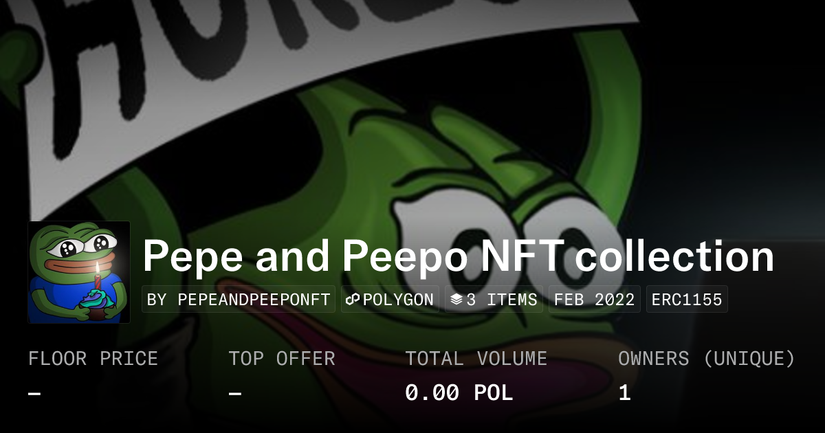 Pepe and Peepo NFT collection - Collection | OpenSea