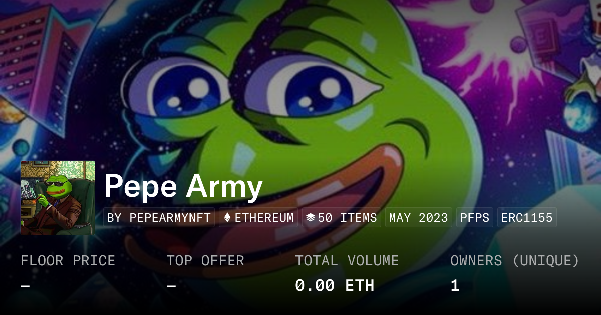 Pepe Army - Collection | OpenSea