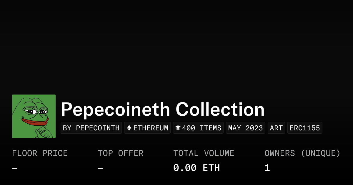 Pepecoineth Collection - Collection | OpenSea