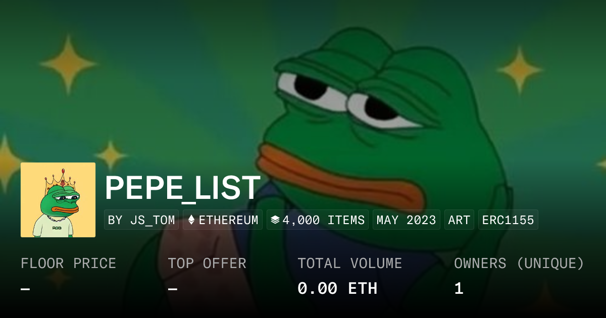 PEPE_LIST - Collection | OpenSea