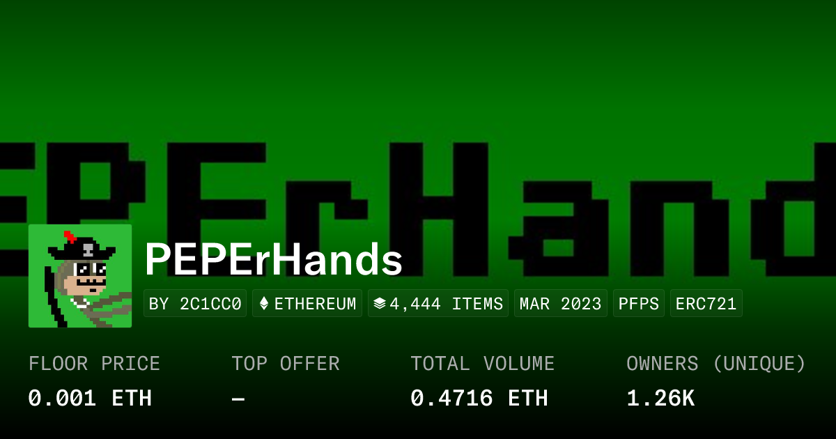PEPErHands - Collection | OpenSea
