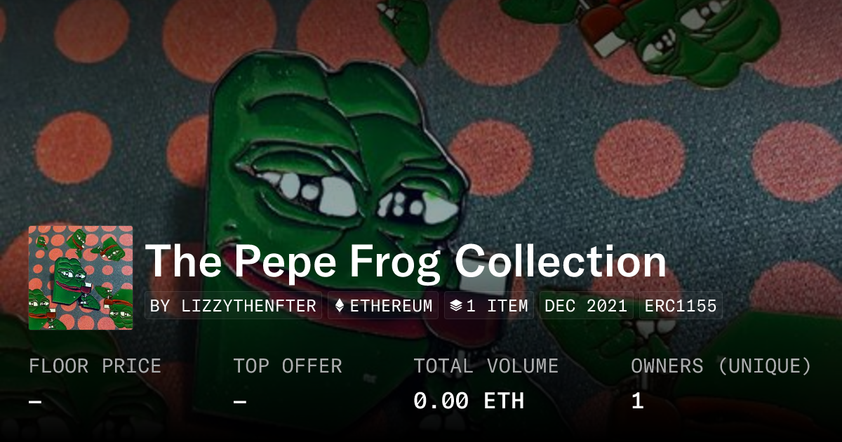 The Pepe Frog Collection - Collection | OpenSea