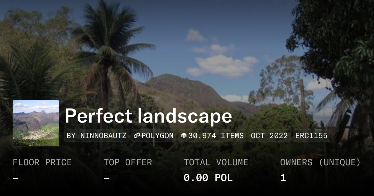 Perfect landscape - Collection | OpenSea
