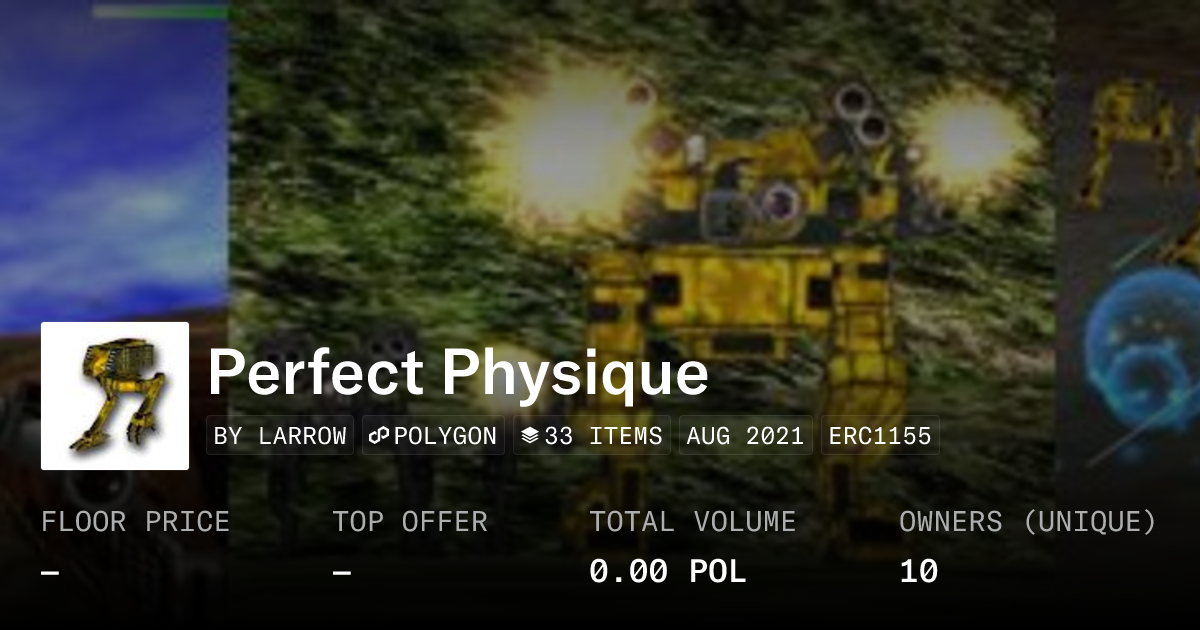 Perfect Physique - Collection | OpenSea