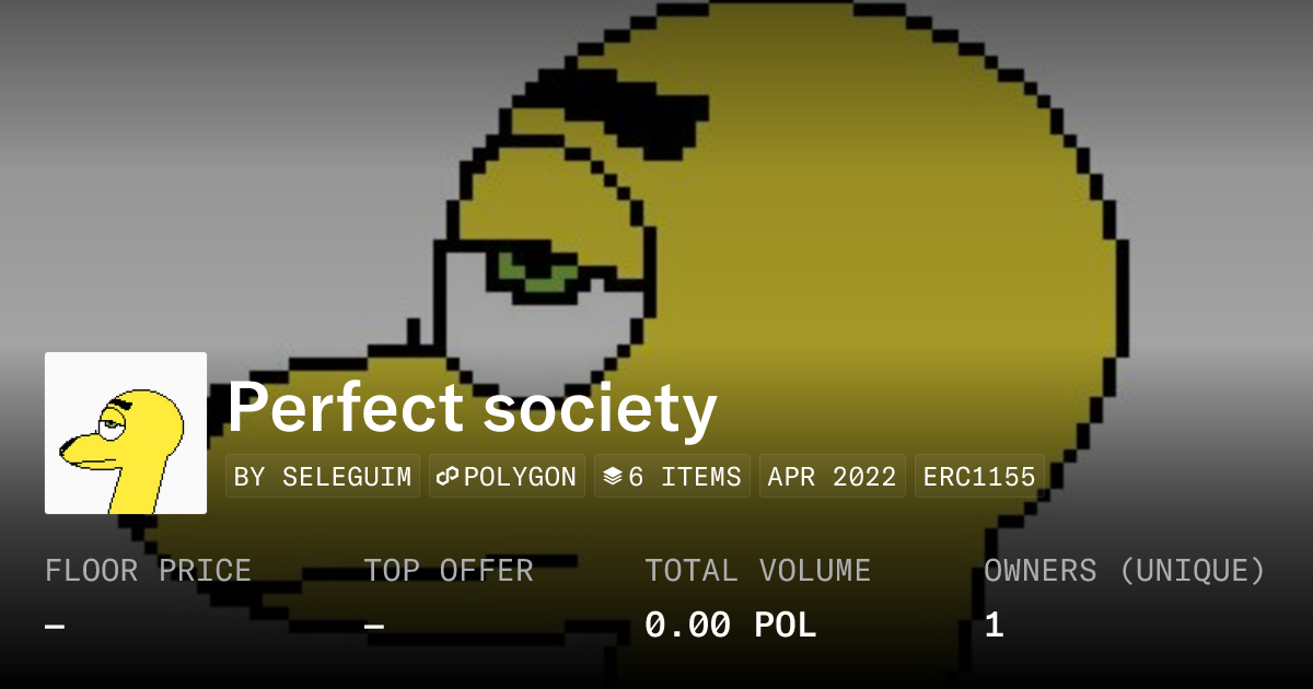 Perfect society - Collection | OpenSea