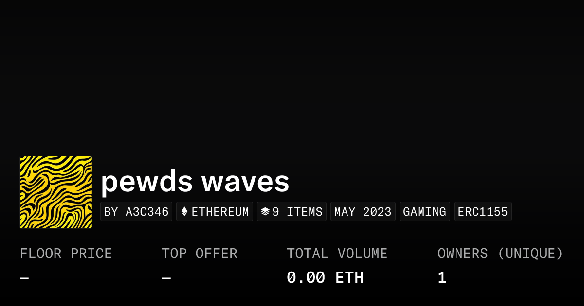 pewds waves - Collection | OpenSea