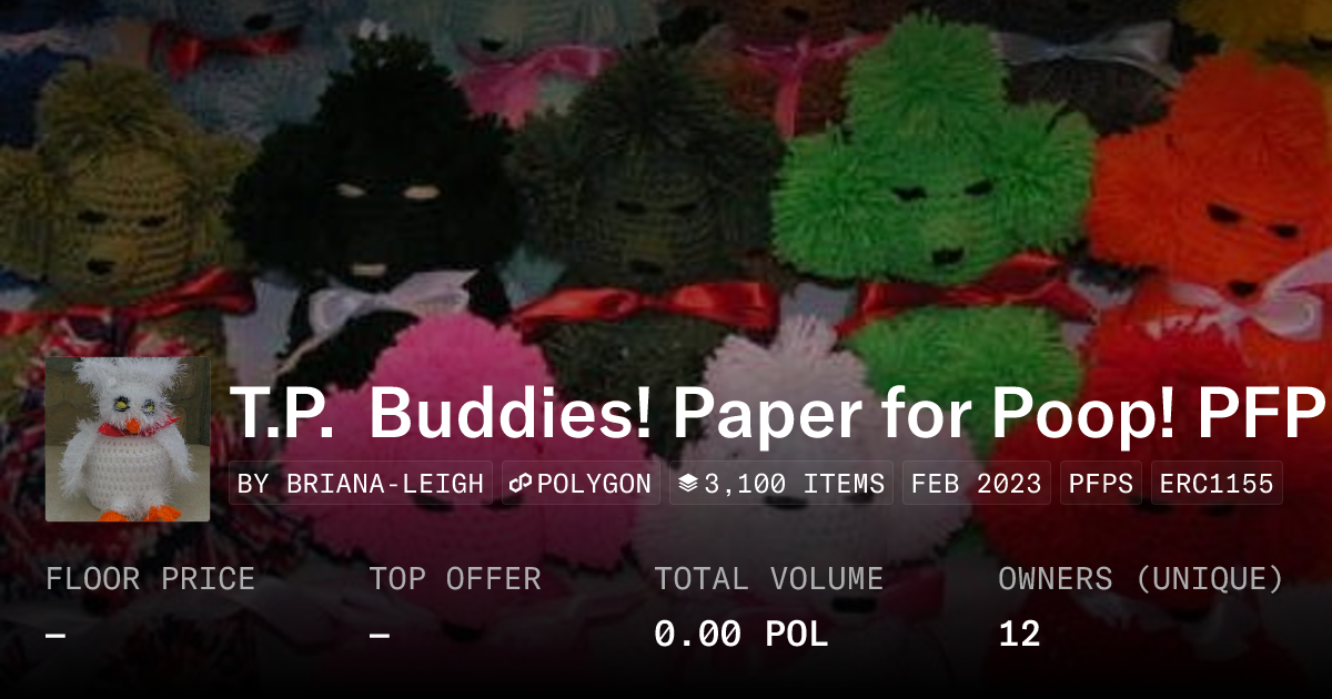 T.P. Buddies! Paper for Poop! PFP - Collection | OpenSea