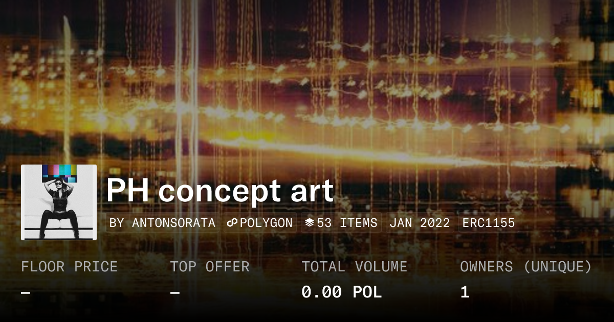 PH concept art - Collection | OpenSea