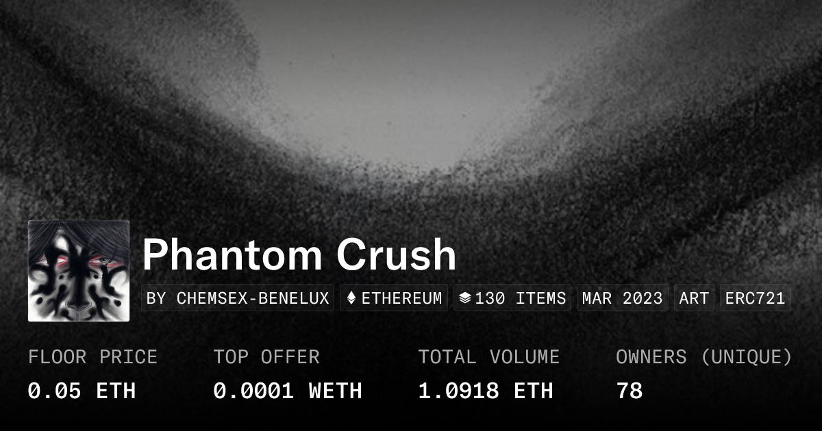 Phantom Crush - Collection | OpenSea