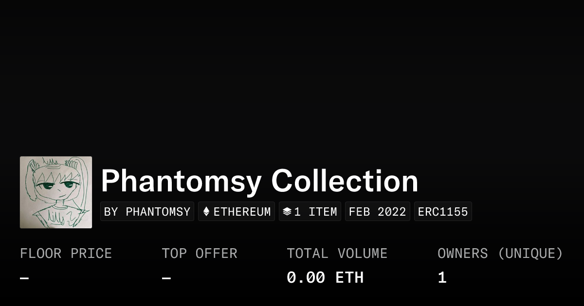 Phantomsy Collection - Collection | OpenSea