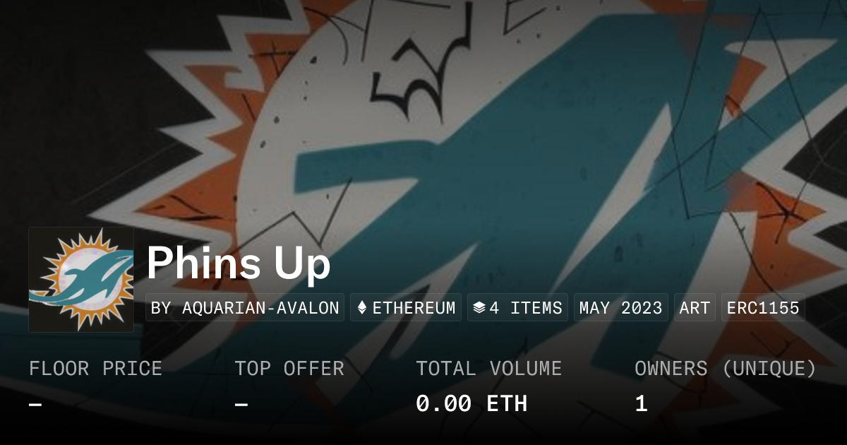 Phins Up - Collection | OpenSea