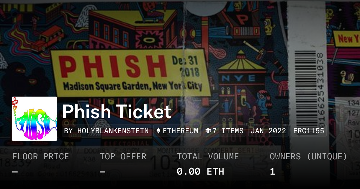 Phish Ticket - Collection | OpenSea
