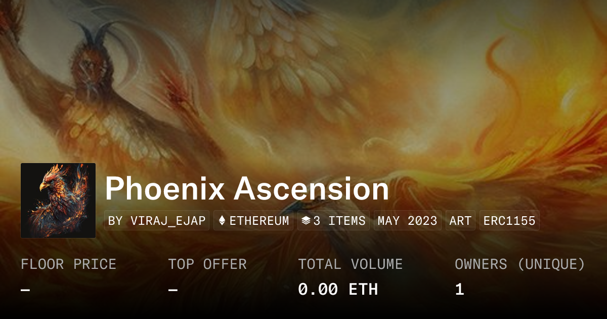 Phoenix Ascension - Collection | OpenSea