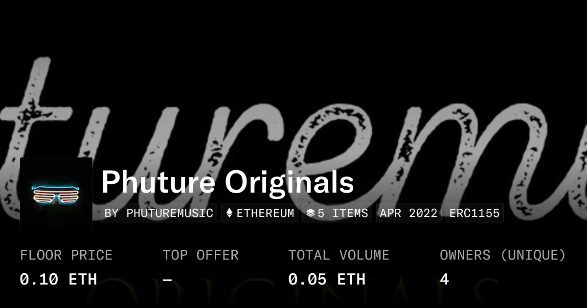 Phuture Originals - Collection | OpenSea