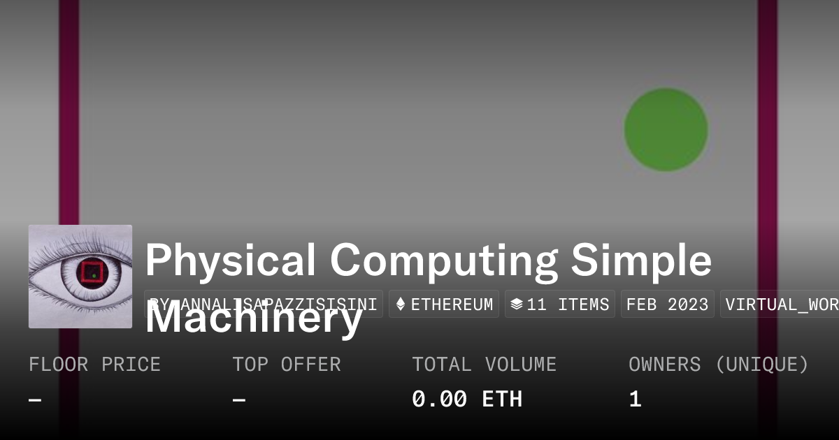 Physical Computing Simple Machinery - Collection | OpenSea