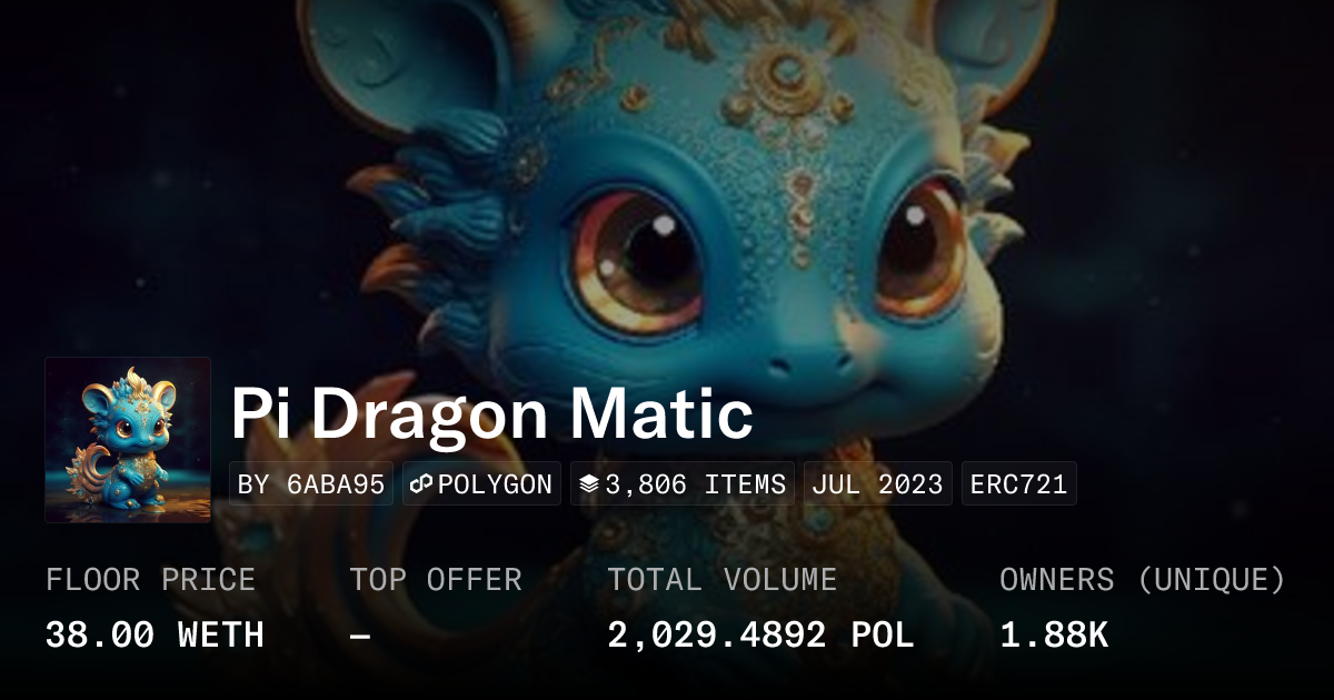 Pi Dragon Matic - Collection | OpenSea