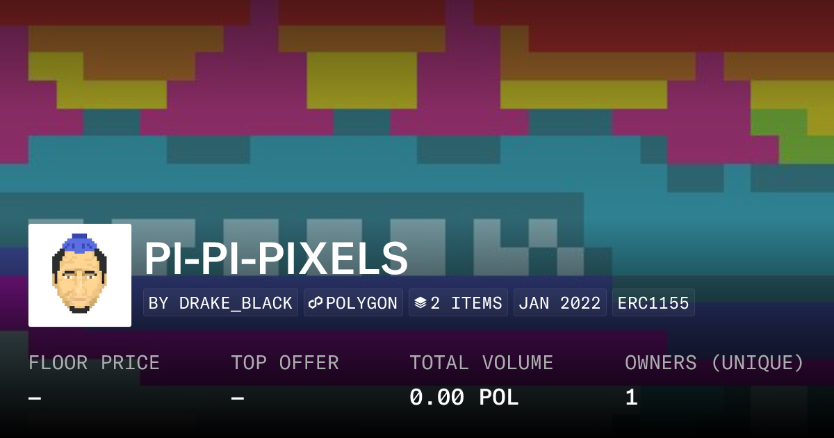 PI-PI-PIXELS - Collection | OpenSea