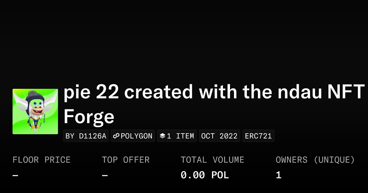 pie 22 created with the ndau NFT Forge - Collection | OpenSea