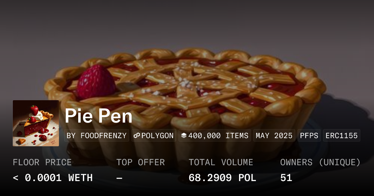 Pie Pen - Collection | OpenSea