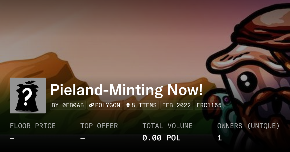 Pieland-Minting Now! - Collection | OpenSea