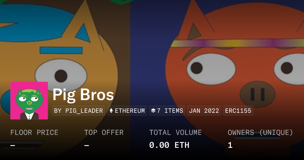 Pig Bros - Collection | OpenSea