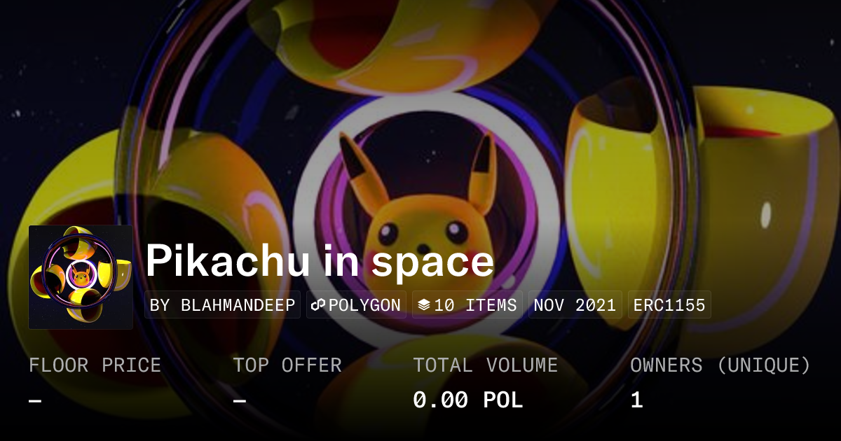 Pikachu in space - Collection | OpenSea