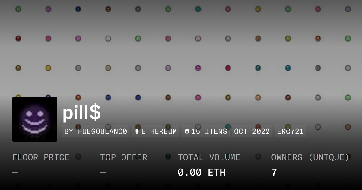 pill$ - Collection | OpenSea