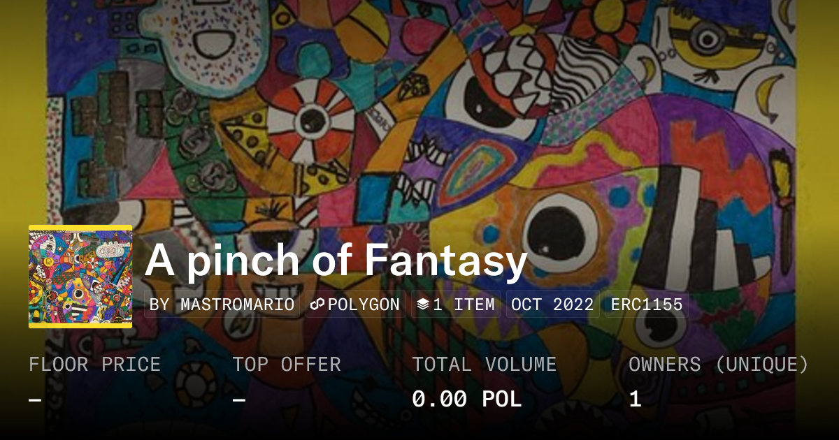 A pinch of Fantasy - Collection | OpenSea