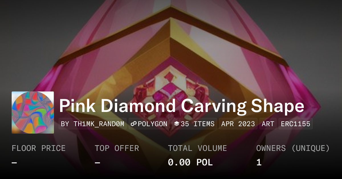 Pink Diamond Carving Shape - Collection | OpenSea