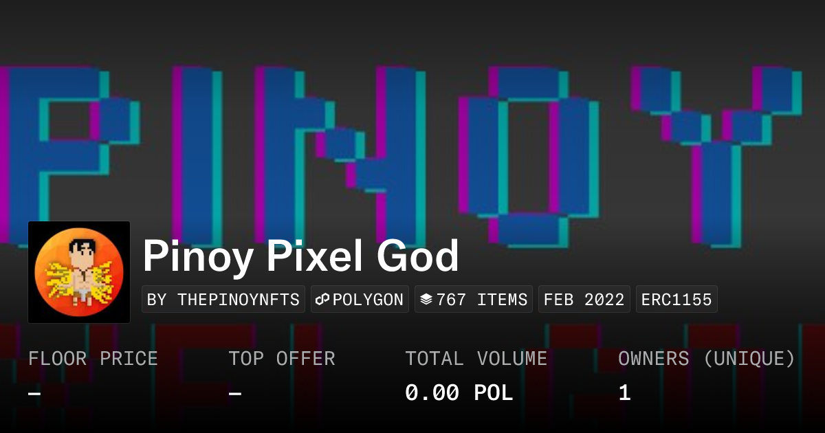 Pinoy Pixel God - Collection | OpenSea