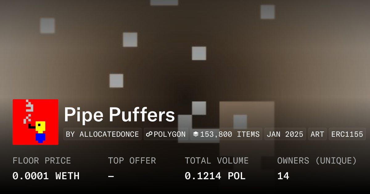 Pipe Puffers - Collection | OpenSea