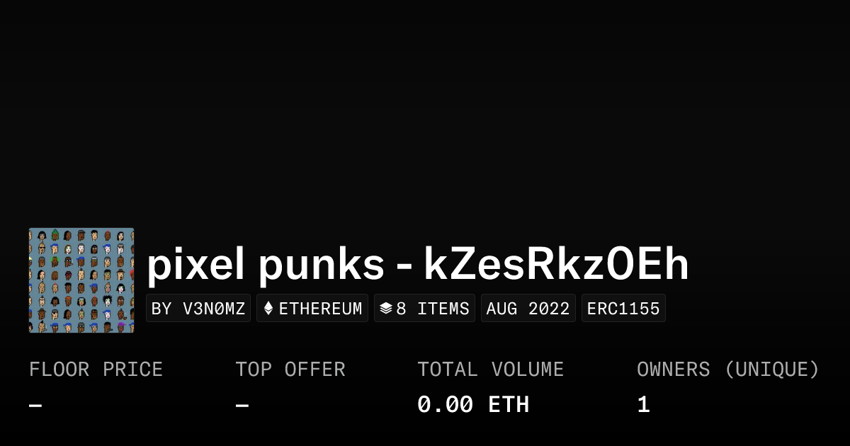 pixel punks - kZesRkz0Eh - Collection | OpenSea