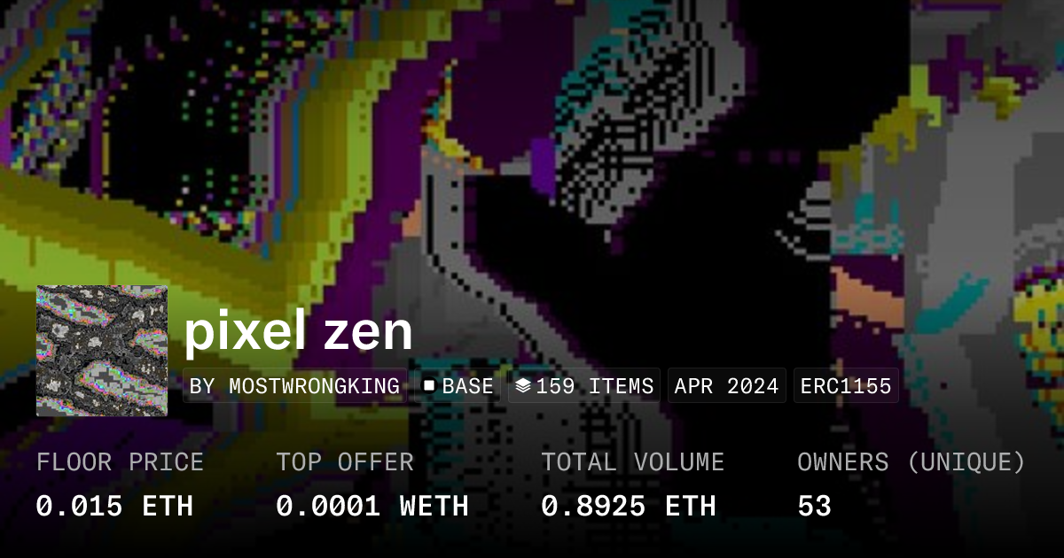 pixel zen 0.01 ETH - Collection | OpenSea