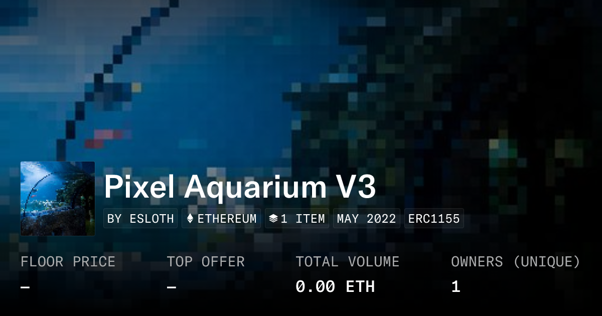 Pixel Aquarium V3 - Collection | OpenSea