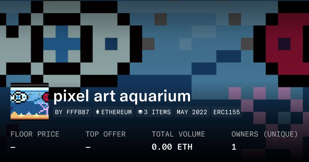pixel art aquarium - Collection | OpenSea