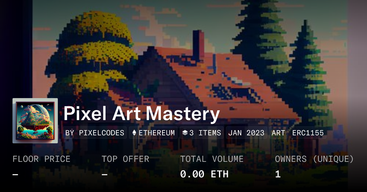 Pixel Art Mastery - Collection | OpenSea